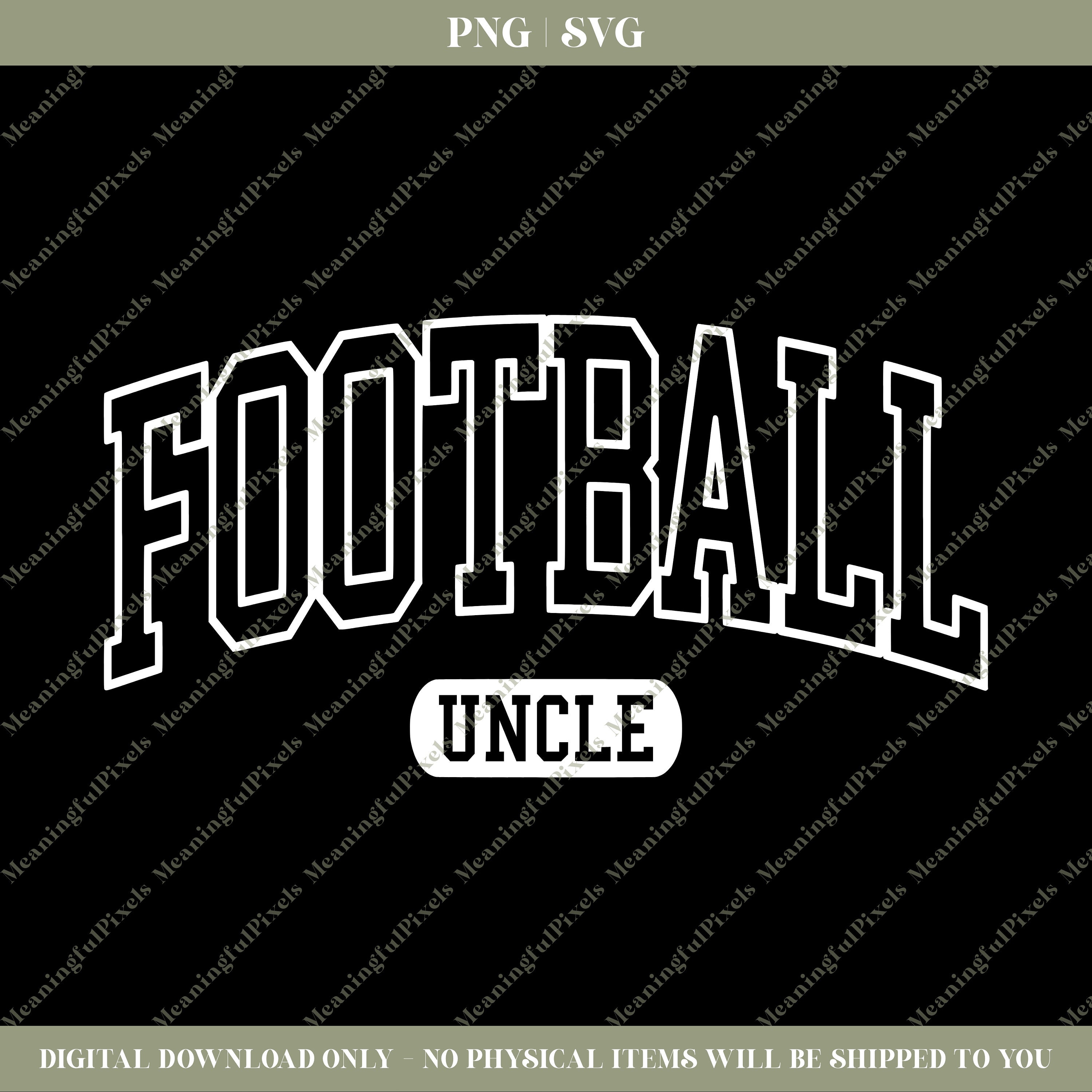 Football Uncle SVG & PNG - Etsy