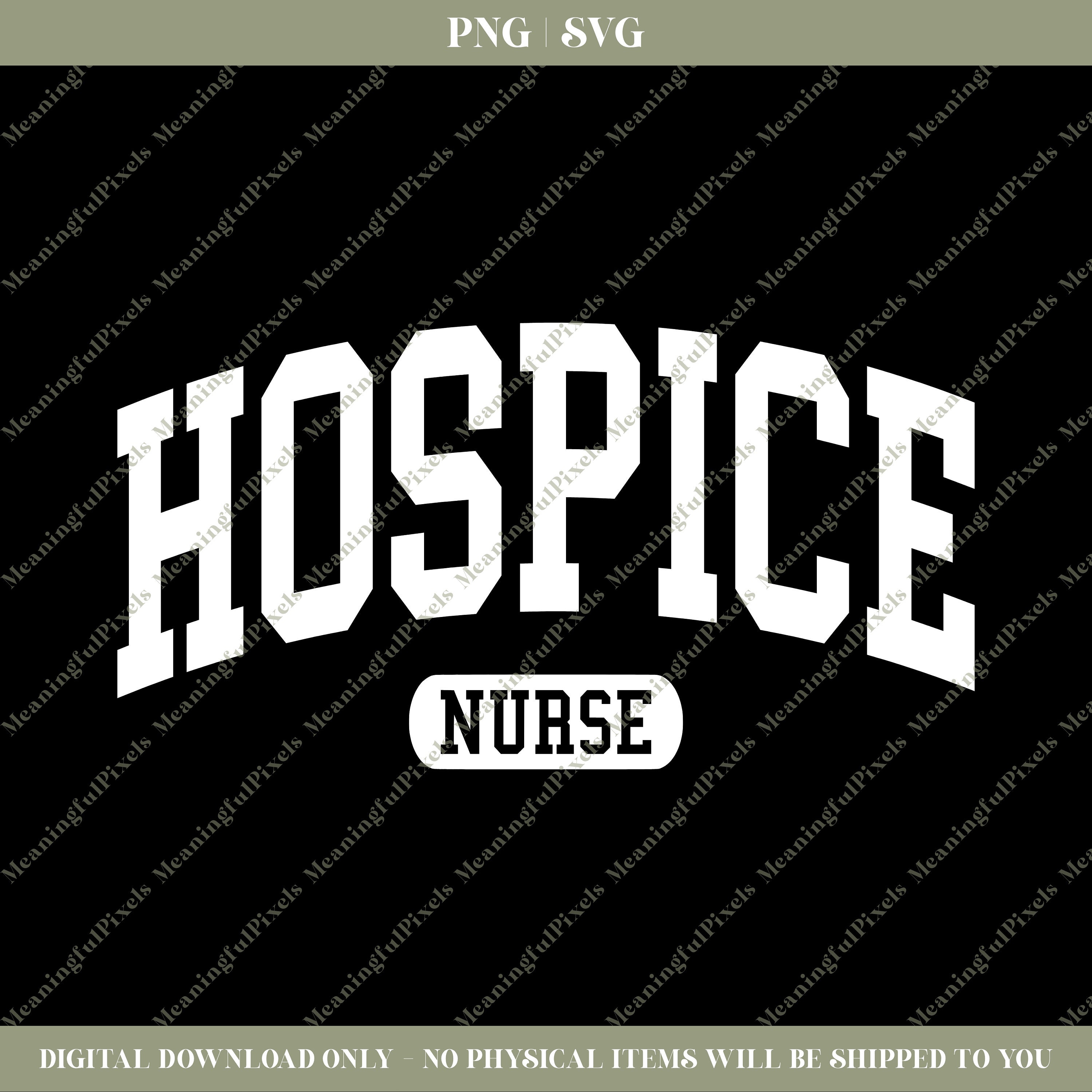 Hospice Hospice Nurse SVG & PNG - Etsy