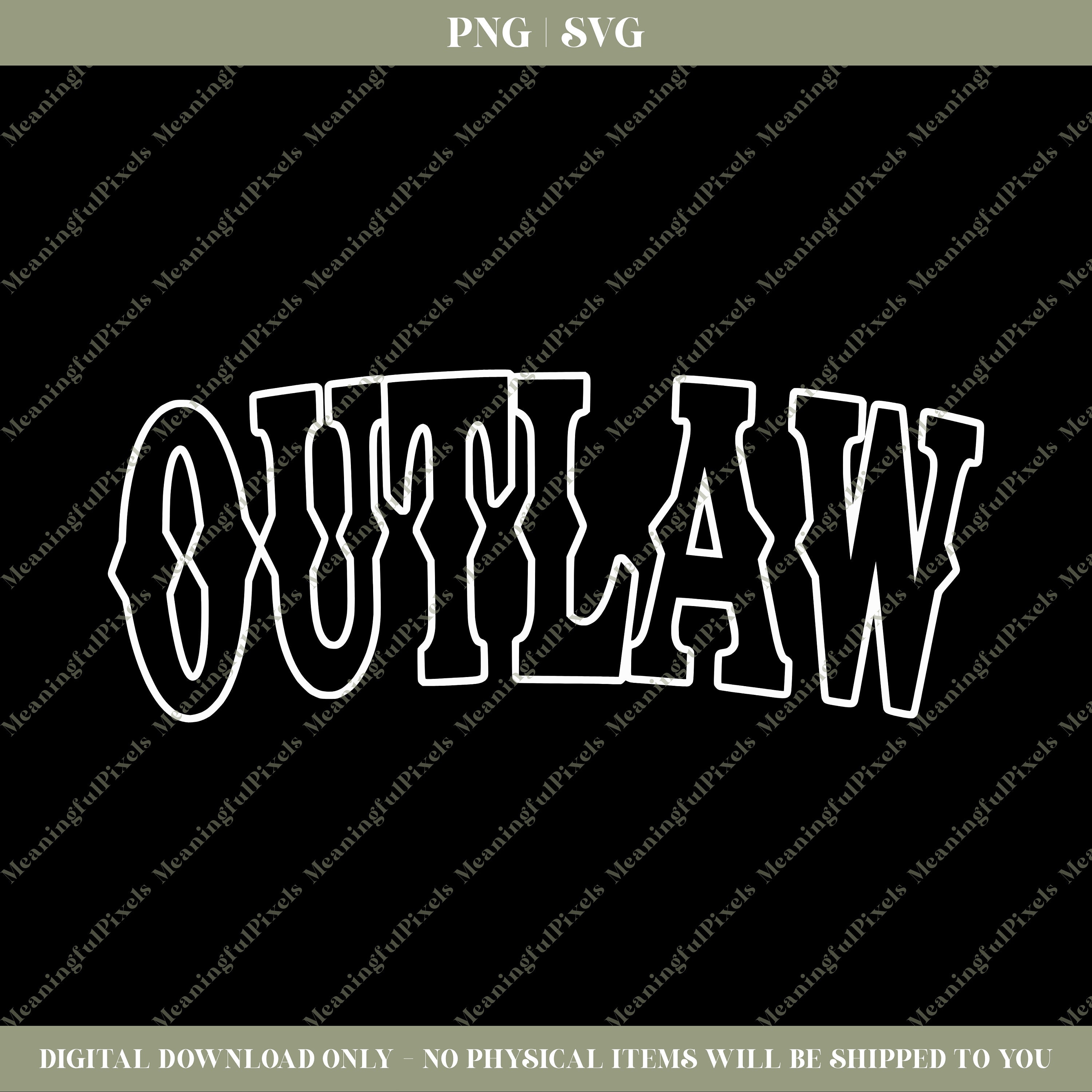 Outlaw | Western SVG & PNG - Etsy