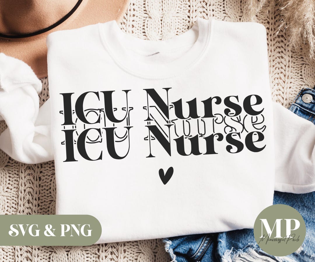 ICU Nurse | Intensive Care Unit Nurse SVG & PNG - Etsy