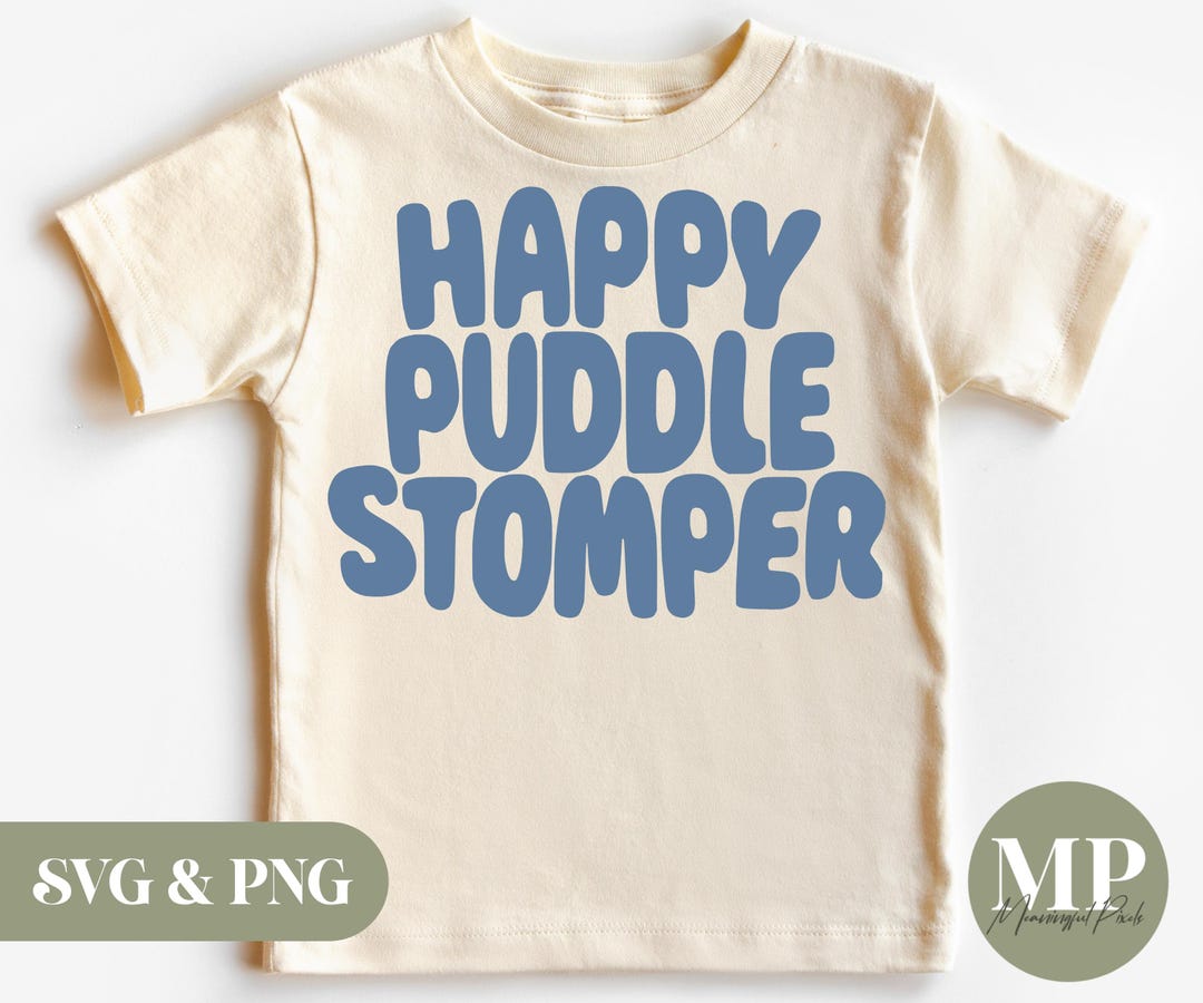 Happy Puddle Stomper | Kids/toddlers SVG & PNG - Etsy