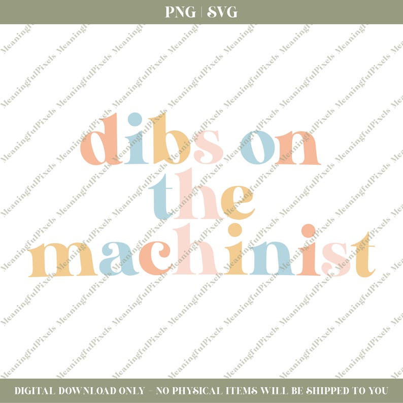 Dibs on the Machinist SVG & PNG - Etsy