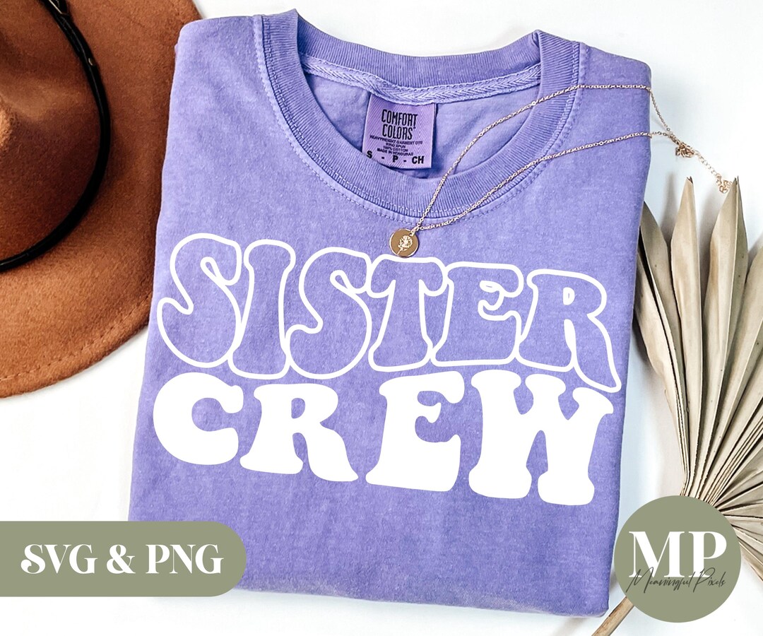 Sister Crew SVG & PNG - Etsy