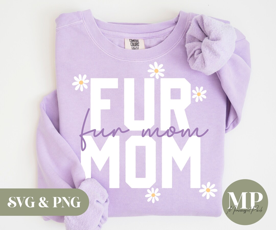 Fur Mom SVG & PNG - Etsy