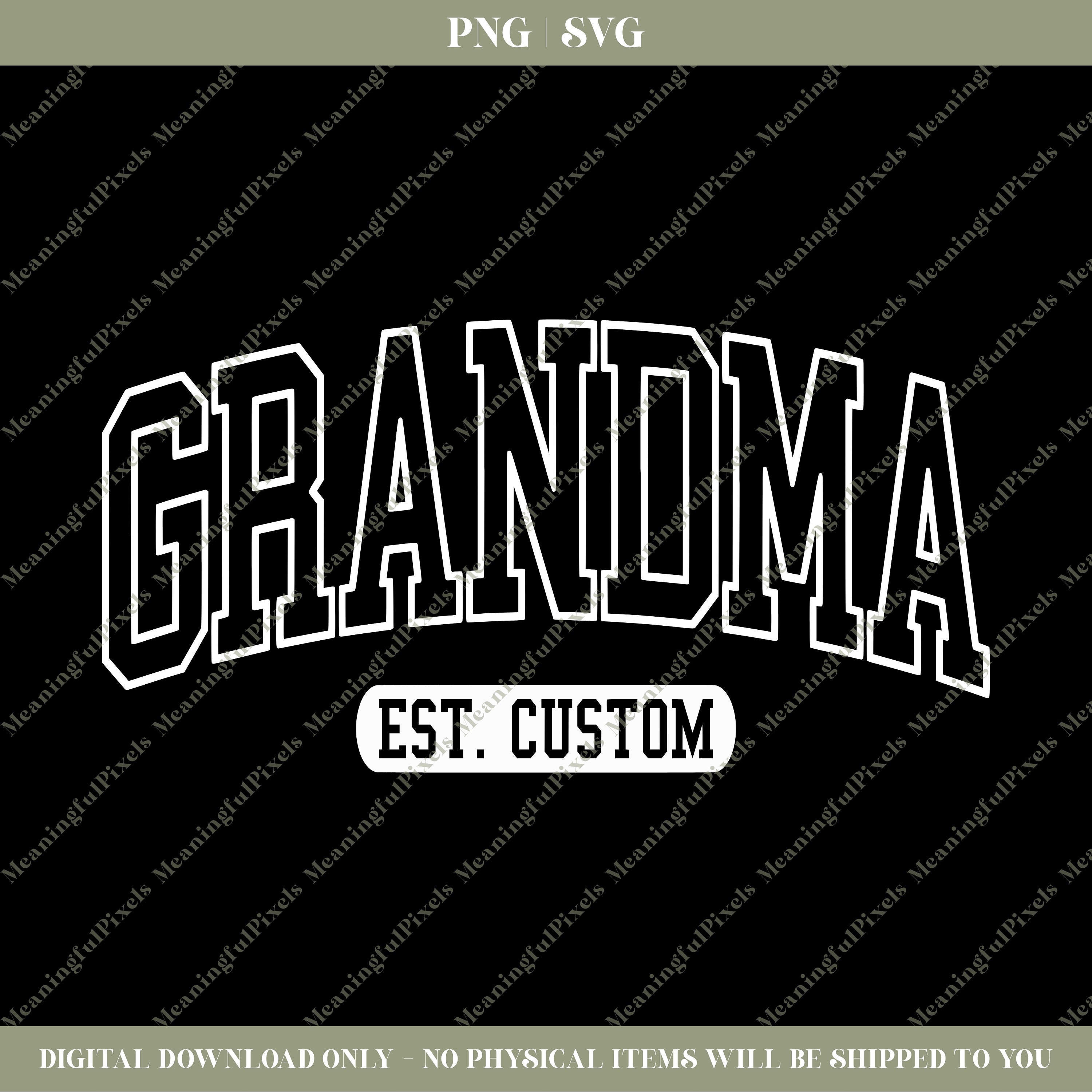 Grandma Est. Custom Grandma SVG & PNG - Etsy
