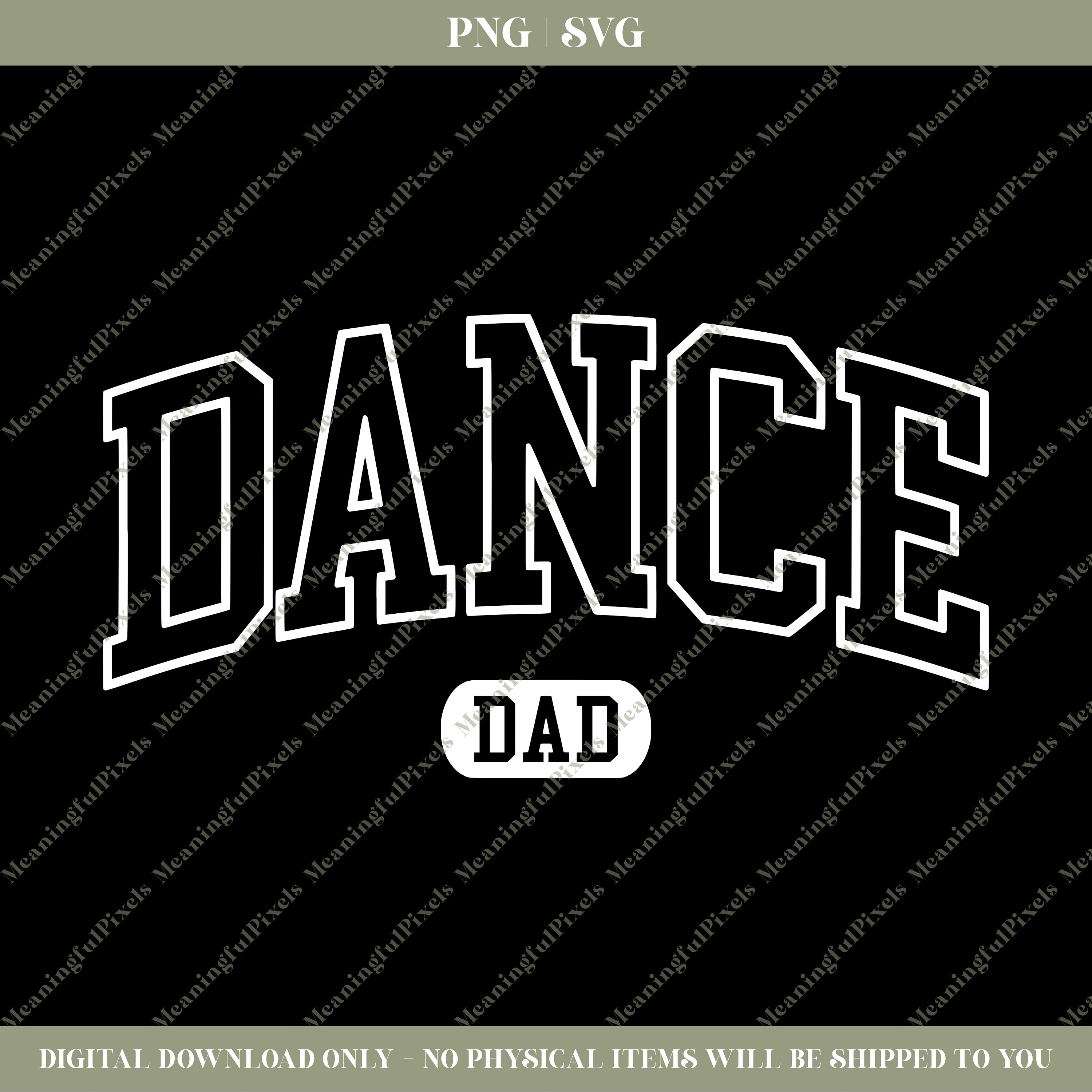 Dance Dad SVG & PNG - Etsy