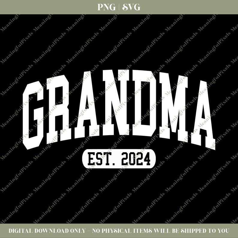 Grandma Est. 2024 SVG & PNG - Etsy