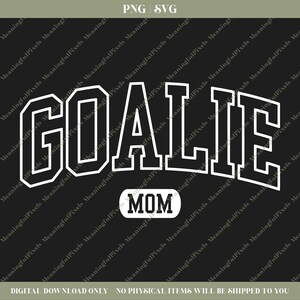 Goalie Mom SVG & PNG - Etsy