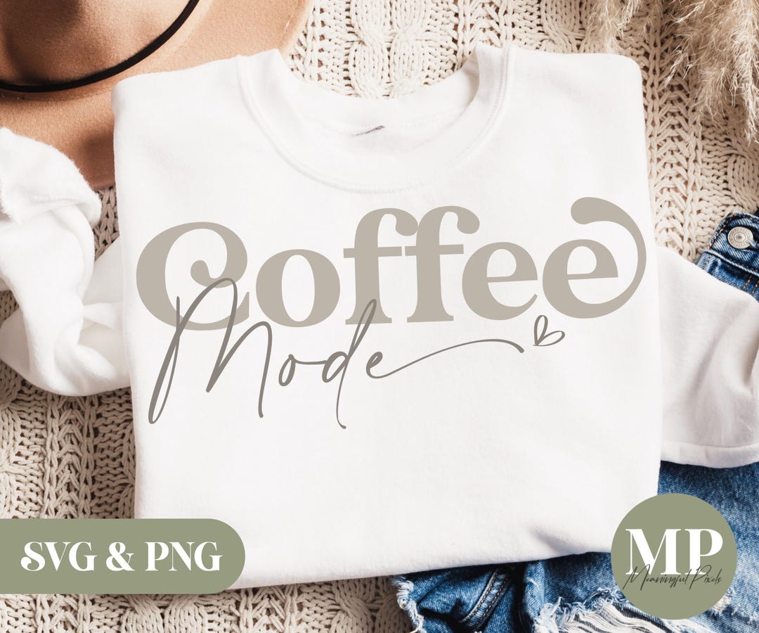 Coffee Mode SVG & PNG - Etsy