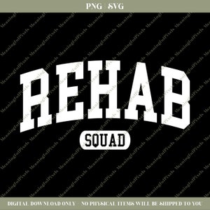 Rehab Squad SVG & PNG - Etsy