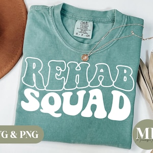 Rehab Squad SVG & PNG - Etsy