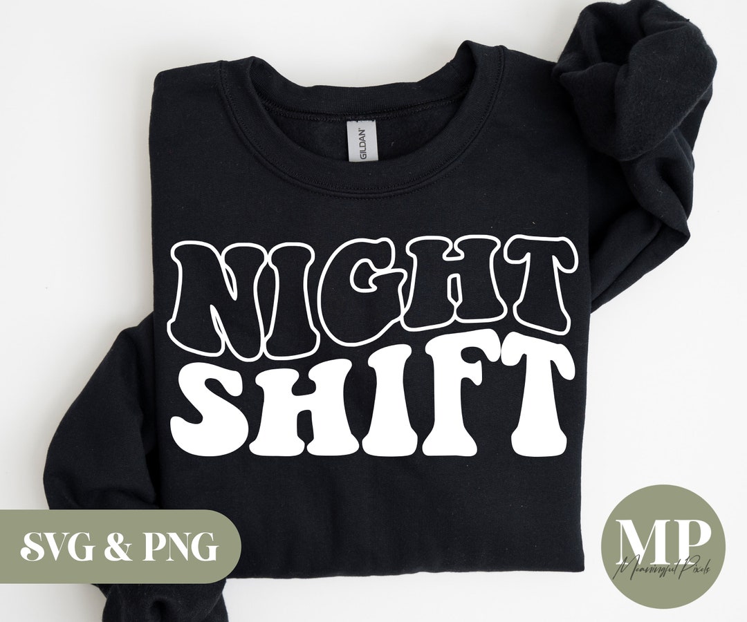 Night Shift Night Shift Nurse SVG & PNG - Etsy