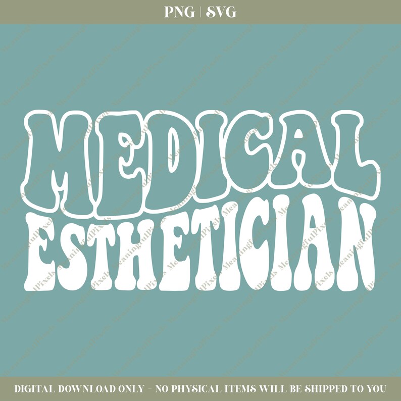 Medical Esthetician SVG & PNG - Etsy