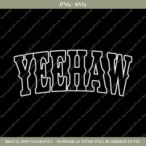 Yeehaw | Western SVG & PNG - Etsy