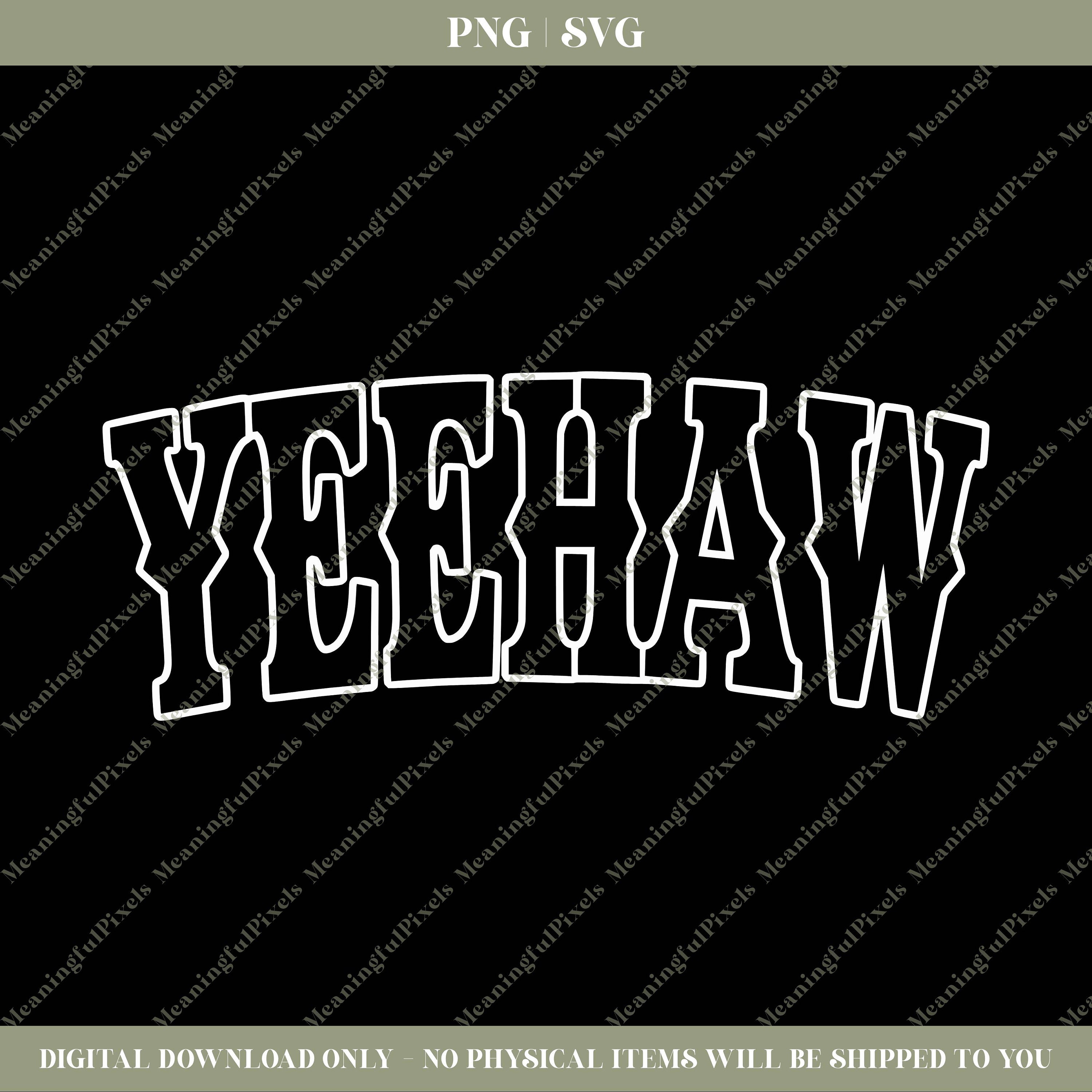 Yeehaw Western SVG & PNG - Etsy