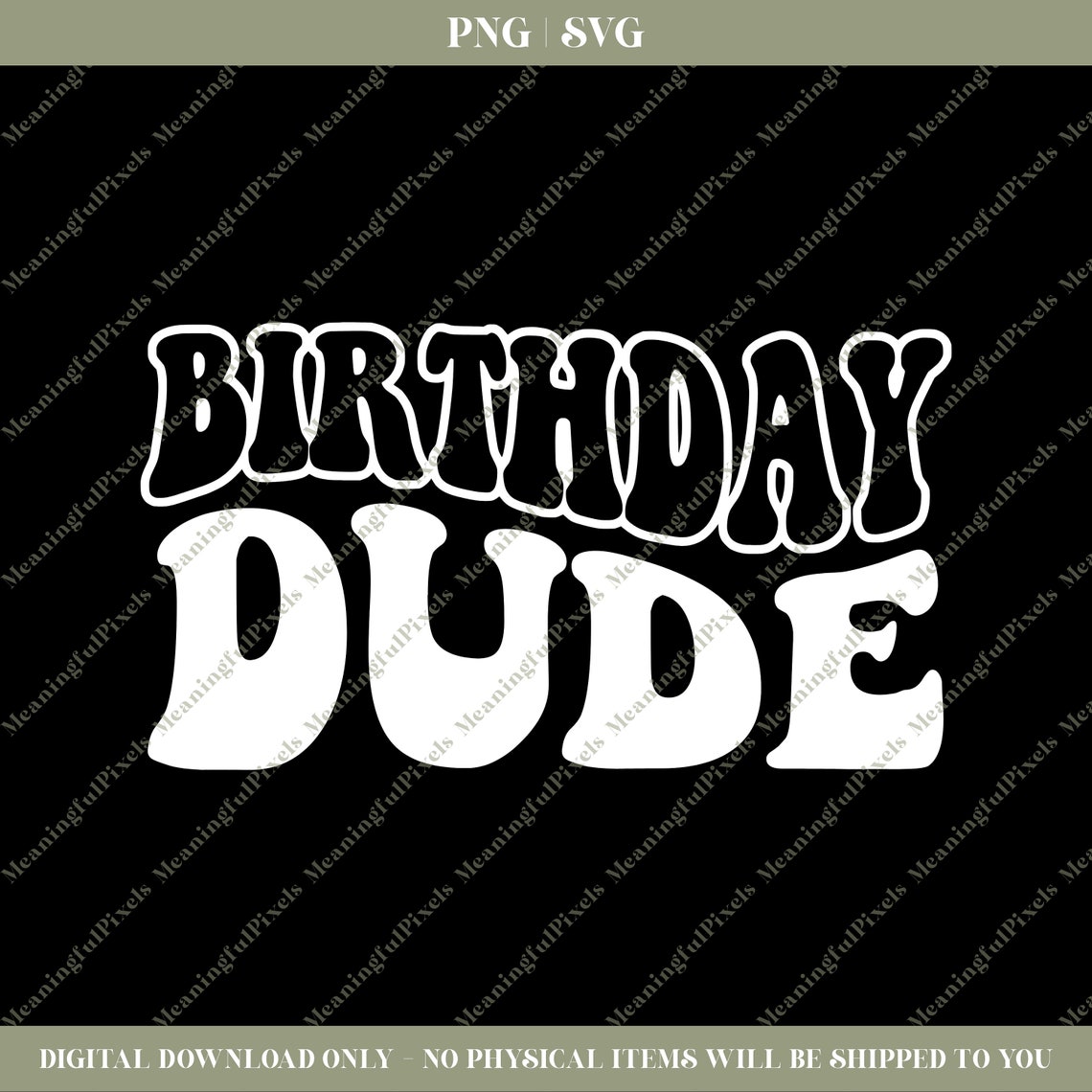 Birthday Dude Birthday SVG & PNG - Etsy