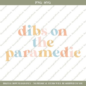 Dibs on the Paramedic SVG & PNG - Etsy