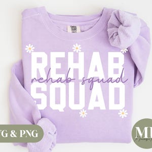 Rehab Squad SVG & PNG - Etsy