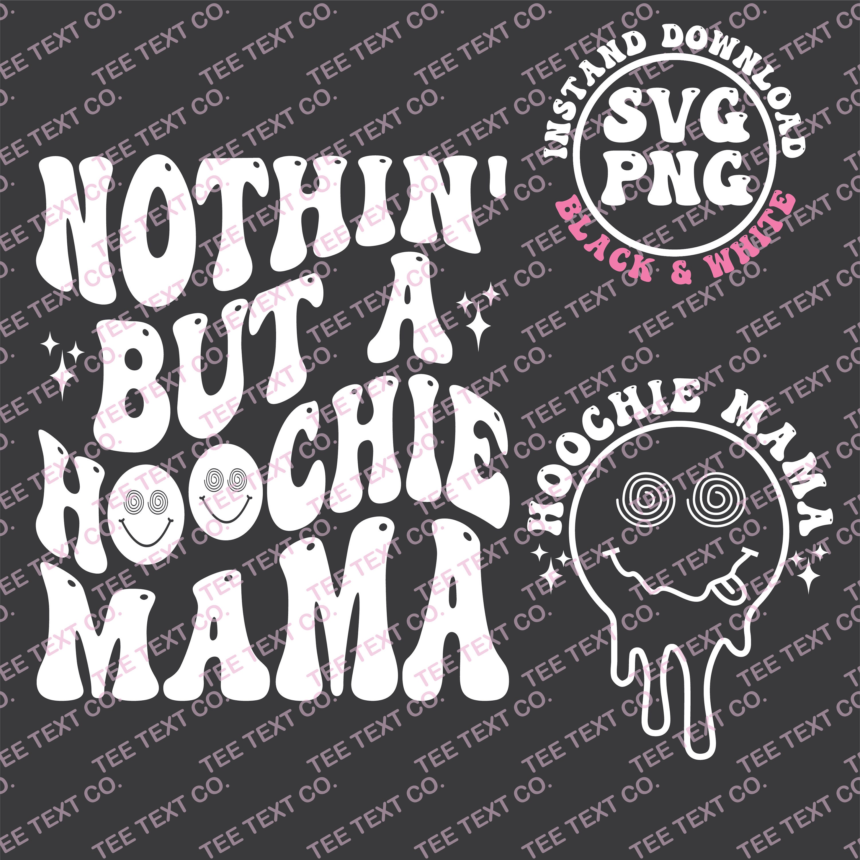 Nothin' but A Hooch Mama Svg Png, Hoochie Mama Svg Png, Mama Svg, Wavy ...
