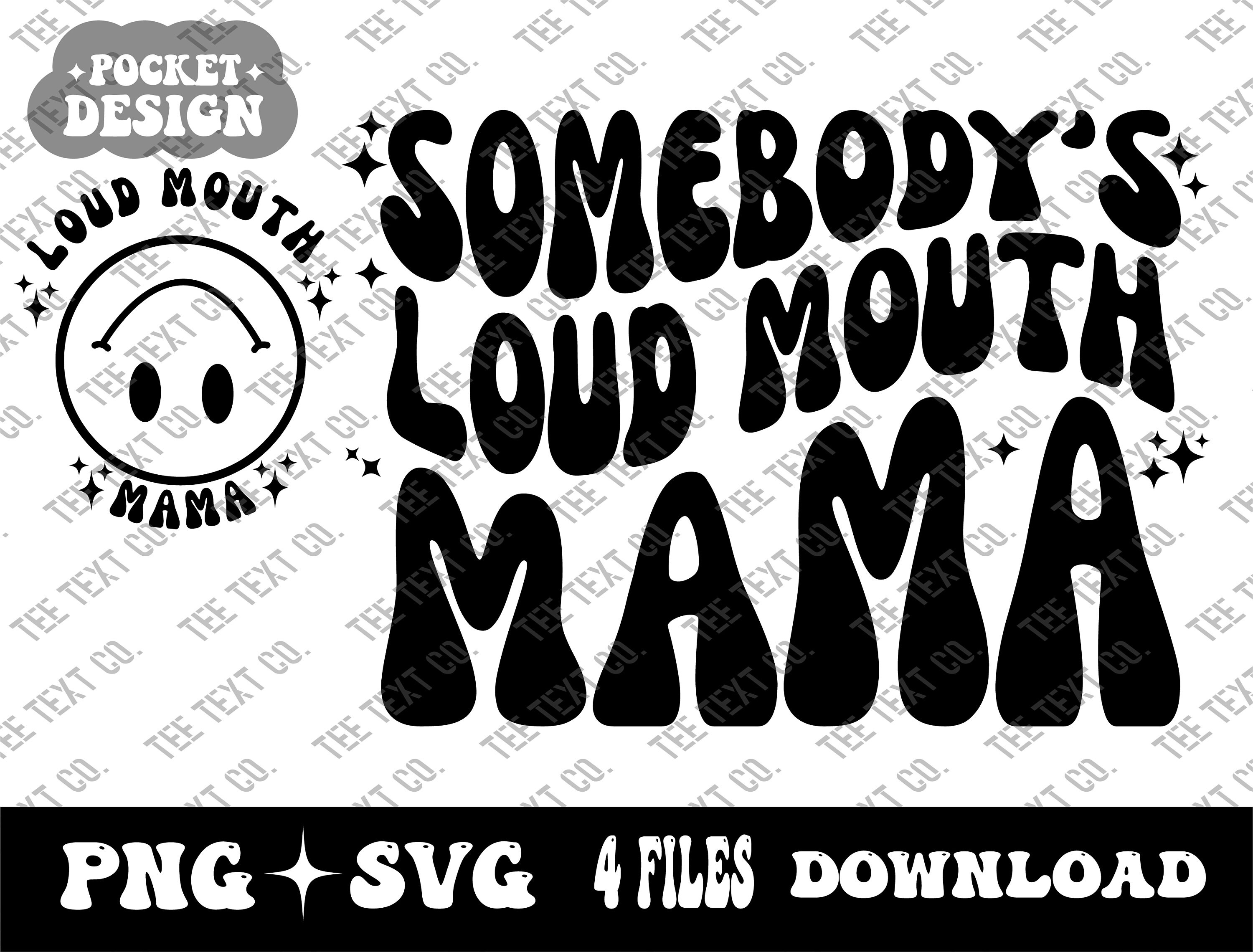 Somebody's Loud Mouth Mama Svg Png Loud Mouth Mama Svg - Etsy