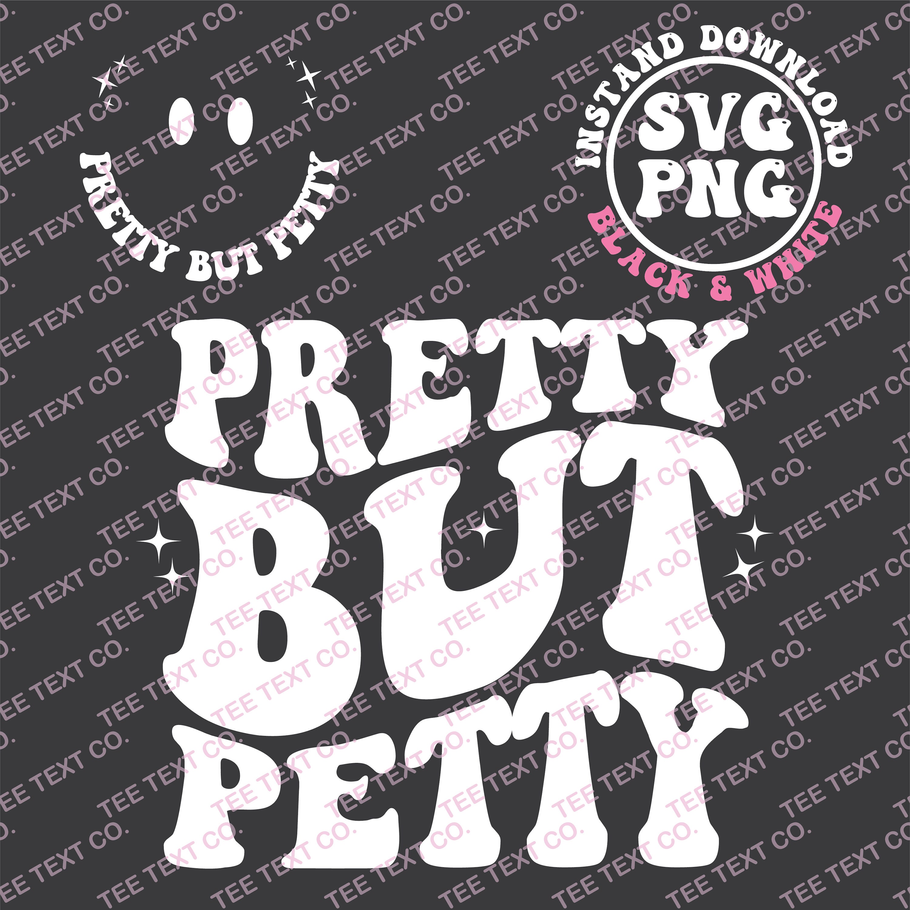 Pretty but Petty Png Svg, Petty Svg, Motivational Svg, Women Svg, Women ...