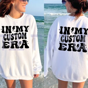 In My Custom Era SVG PNG, in My Era Svg, in My Era Png, Personalized in ...