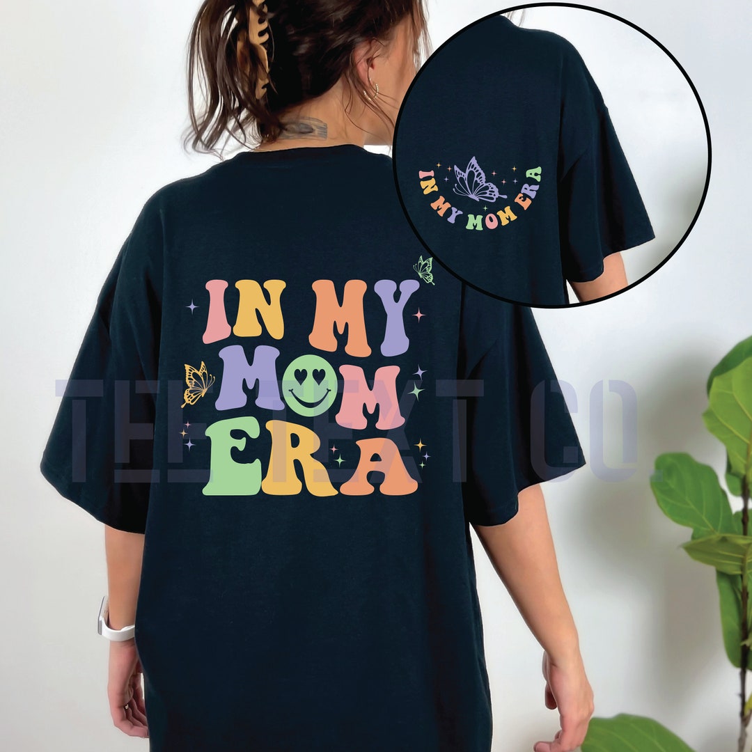 In My Mom Era PNG, in My Era Svg, Mom Era Svg, Colorful Digital ...
