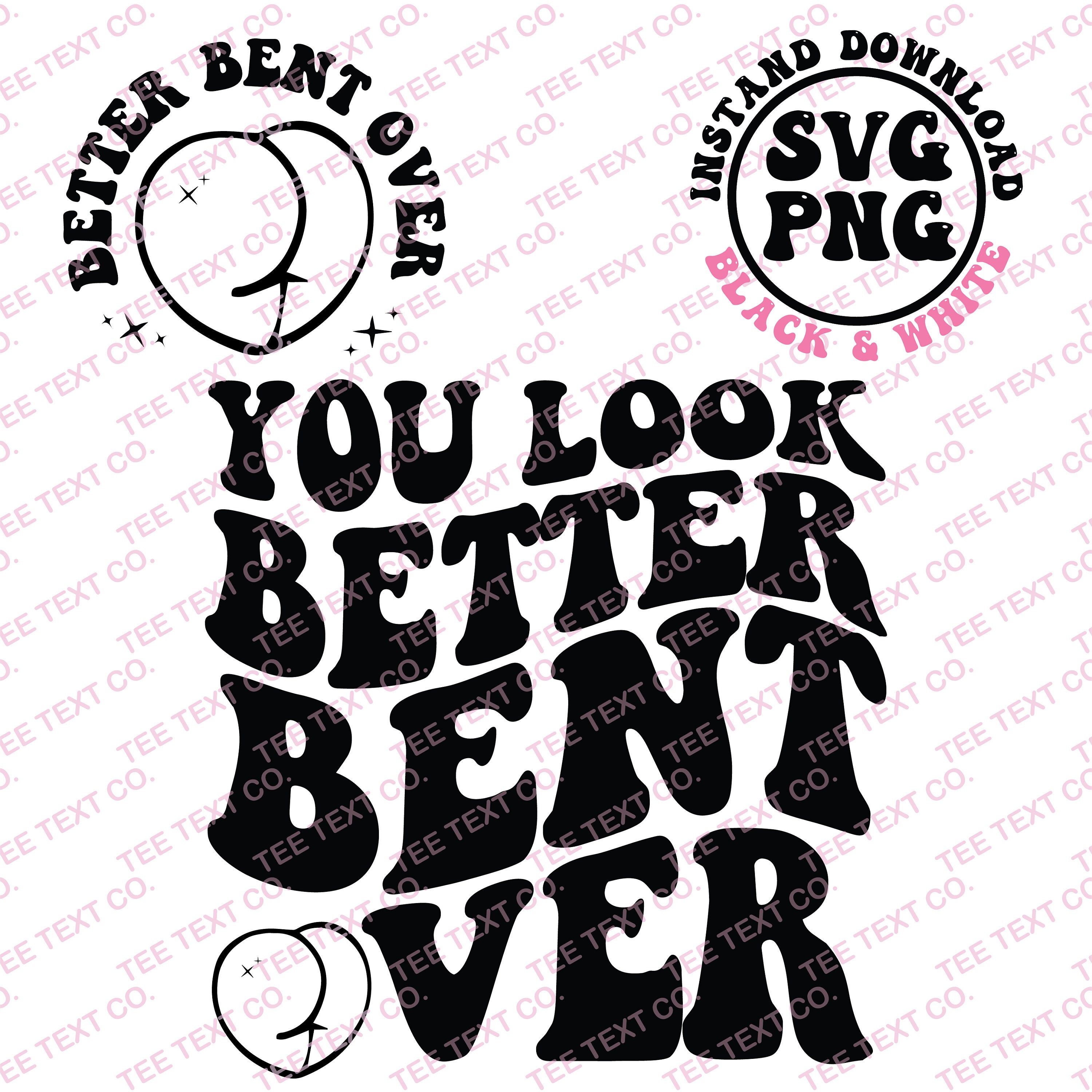 You Look Better Bent Over Svg Png, Look Better Bent Over Svg Png, Bent ...