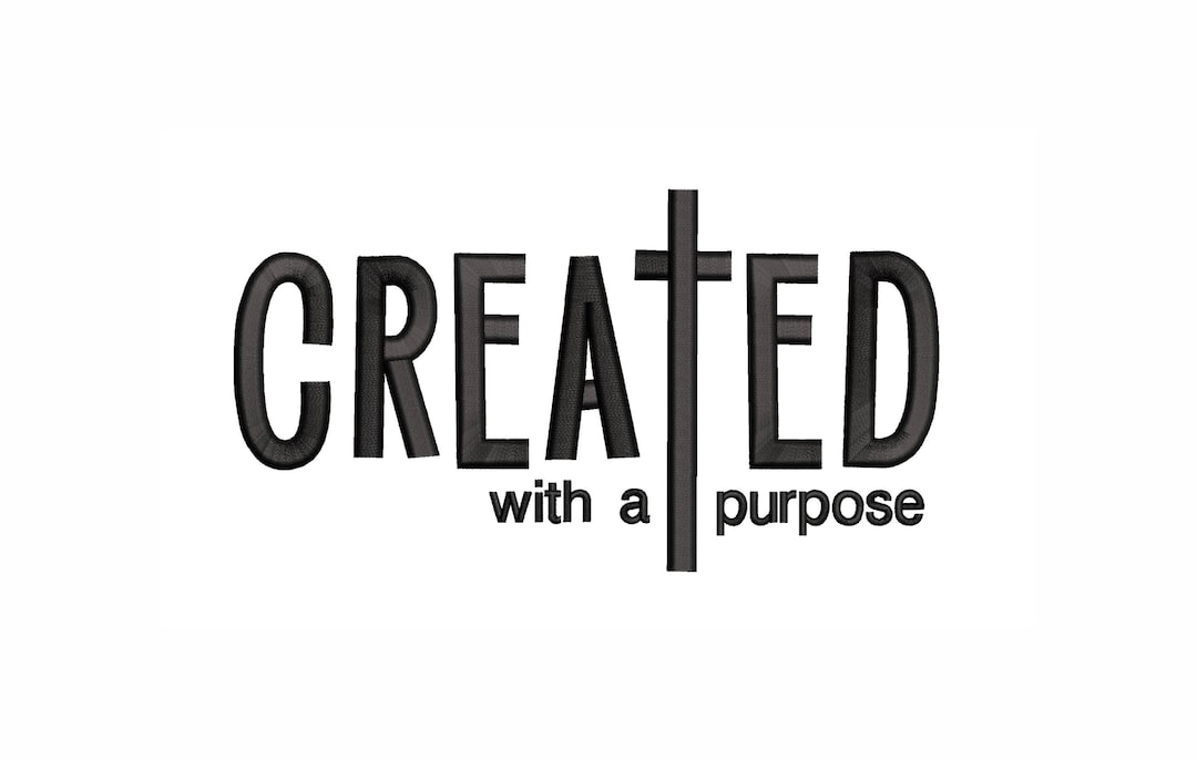 Created With a Purpose Machine Embroidery Design. 5 Sizes. Christian ...