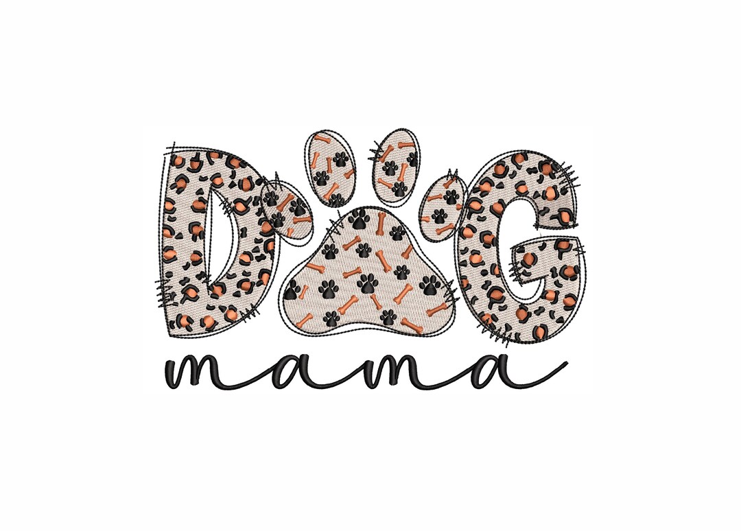 Dog Mama Machine Embroidery Design. 5 Sizes. Mom Leopard Embroidery ...