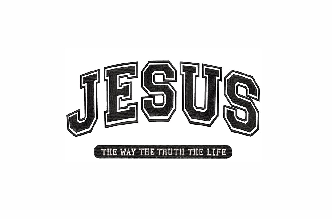 Jesus the Way the Truth the Life Machine Embroidery Design. 4 Sizes ...
