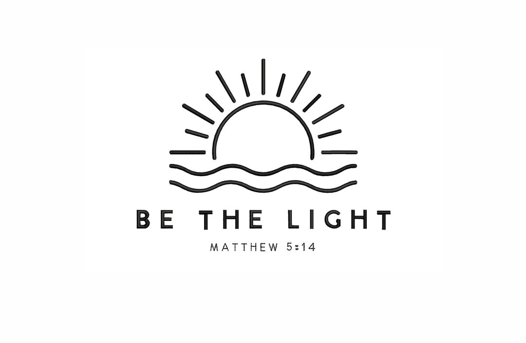 Be the Light Machine Embroidery Design. 7 Sizes. Religious Embroidery ...