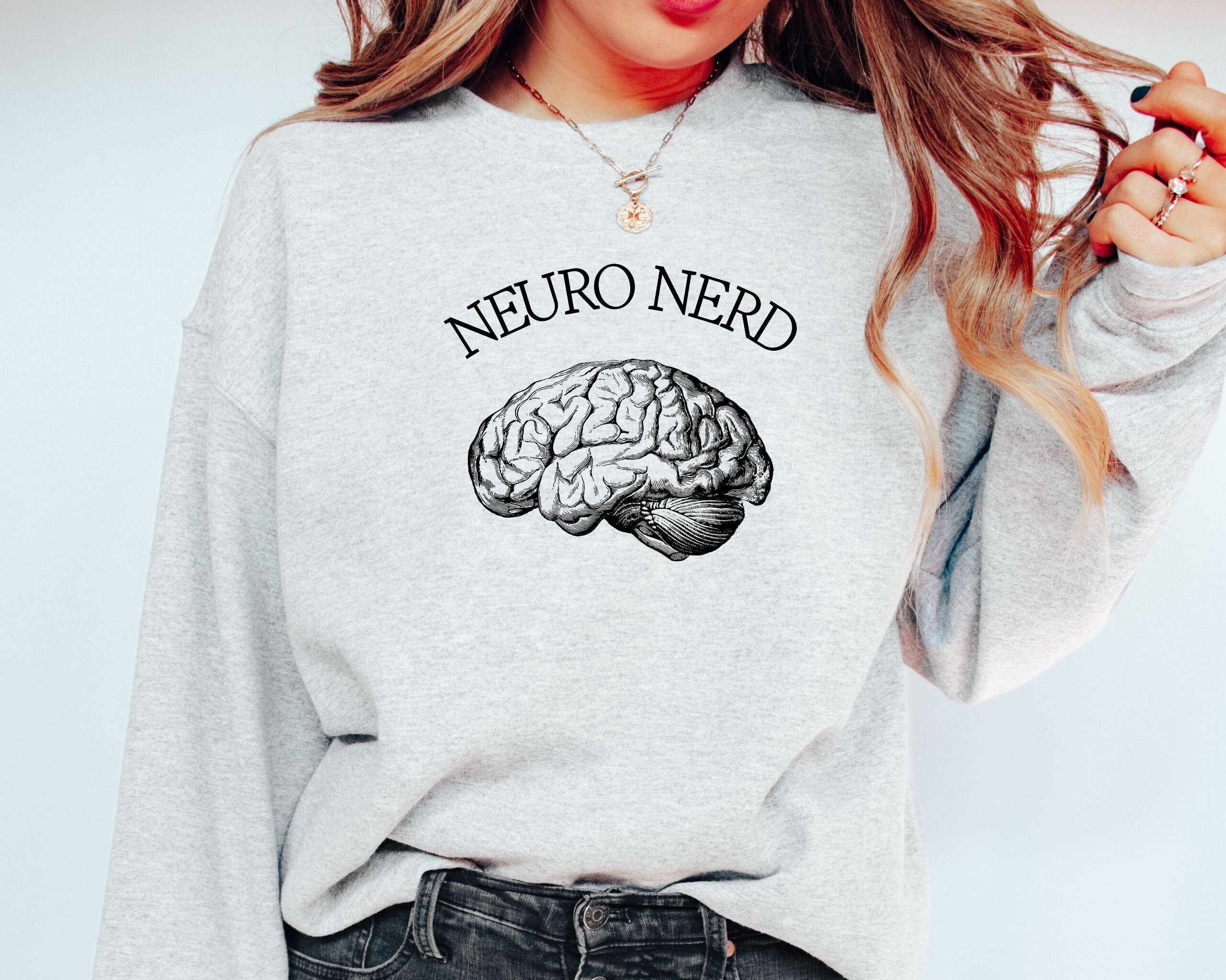Neuro Nerd Neuro Nurse Sweatshirt Icu Nurse Brain Brain - Etsy