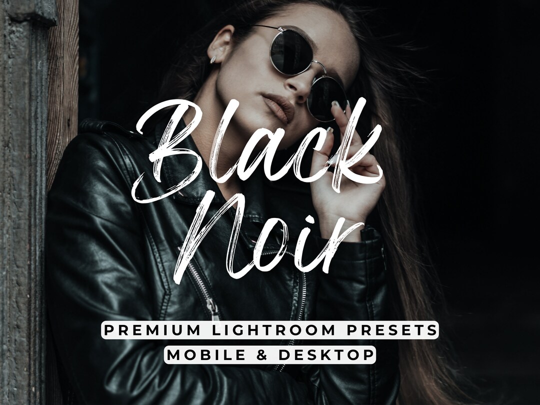10 BLACK NOIR Lightroom Presets, Mobile & Desktop, Photoshop,cine, Film, Moody, Dark Presets, - Etsy