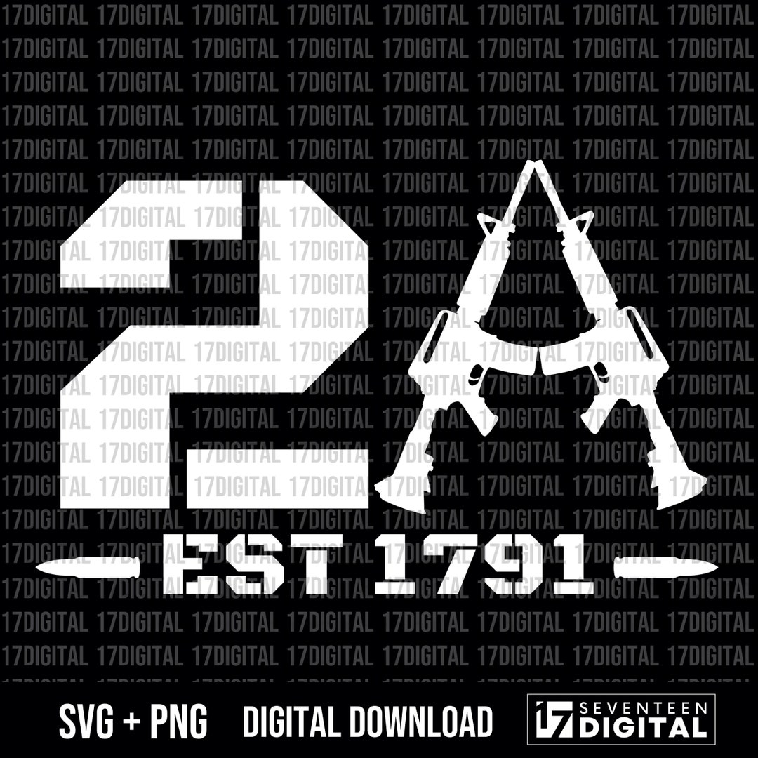 2nd Amendment SVG PNG, 2A Digital Download, Pro Gun Design, Second ...