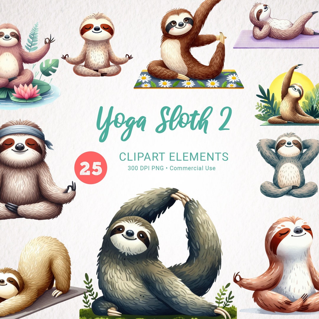 Yoga Sloth Watercolor Clipart Bundle - 25 PNG Images of Relaxing Sloths ...