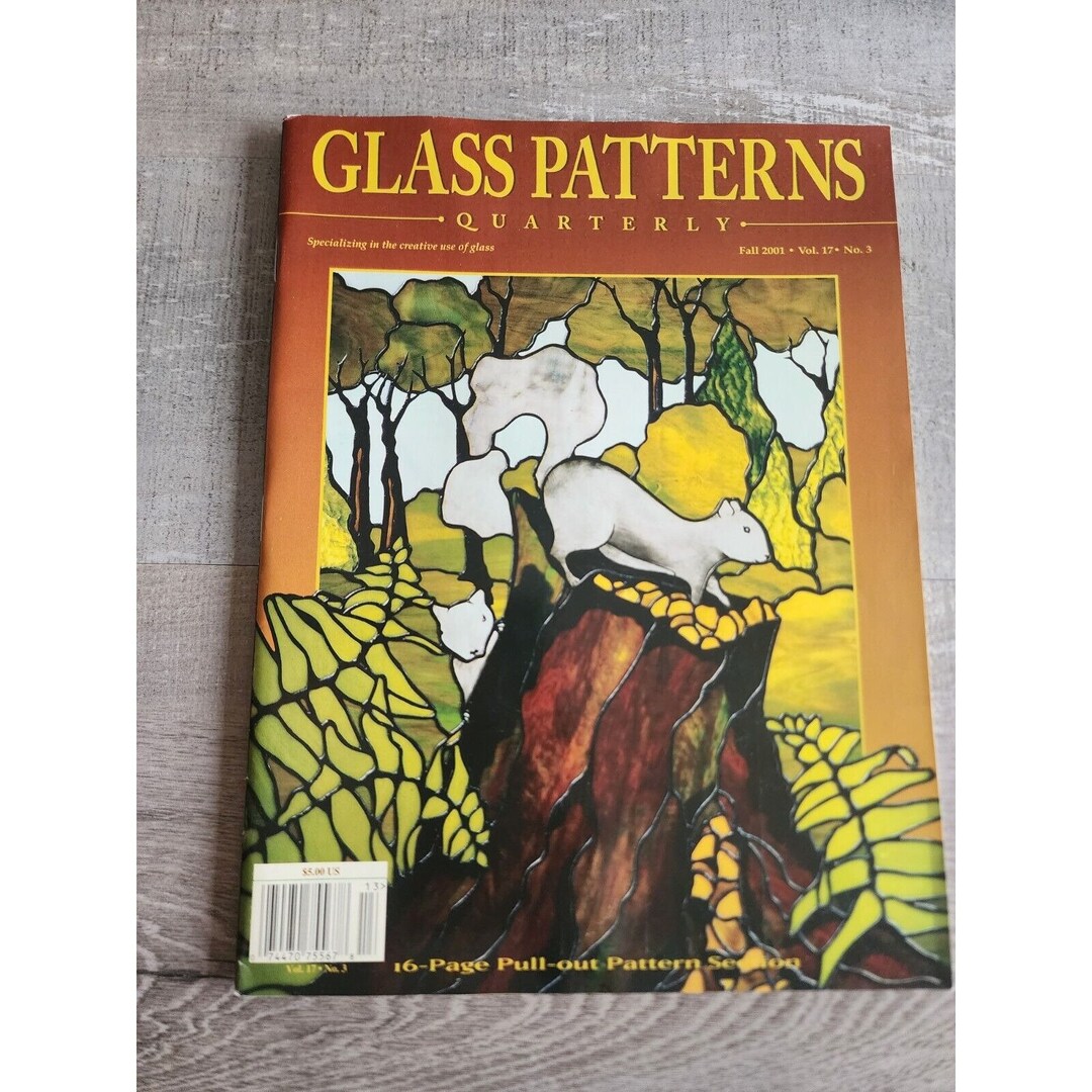Glass Patterns Quarterly Fall 2001 Vol 17 #3 Creative Use of Glass ...