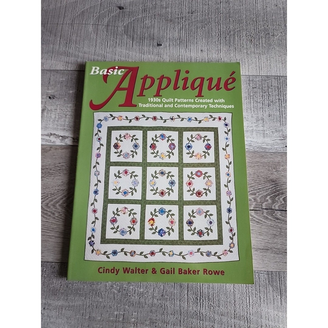 Basic Applique - 1930'S Quilt Patterns by Cindy Walter and Gail Baker ...
