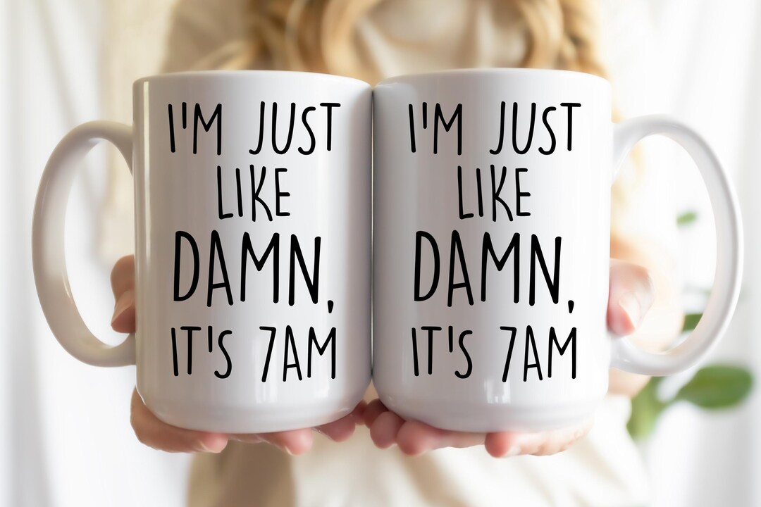 Funny Coffee Mug: It's 7am Sarcastic Office Humor - Etsy