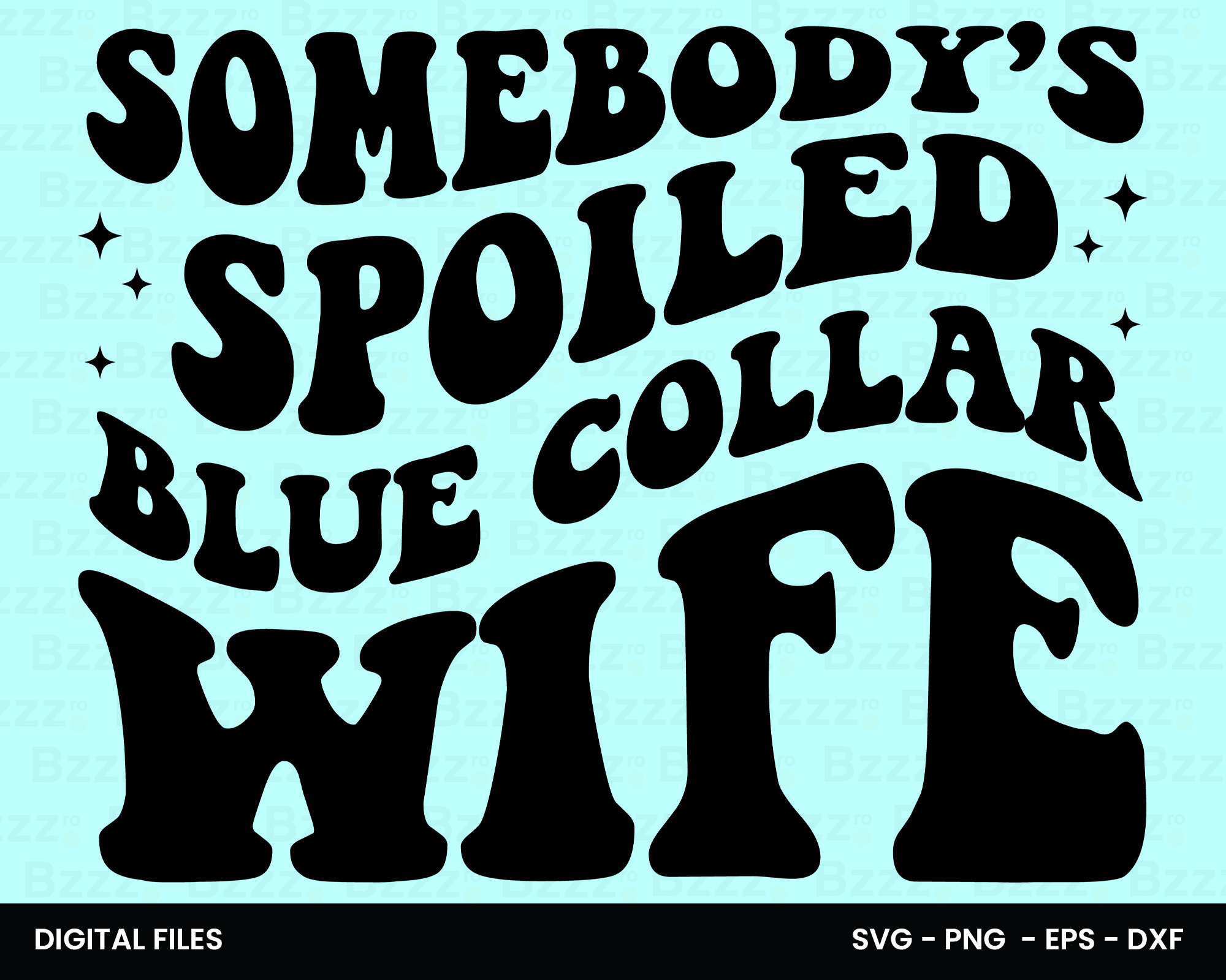 Somebodys Spoiled Blue Collar Wife Svg Wife Shirts Spoiled Blue Collar