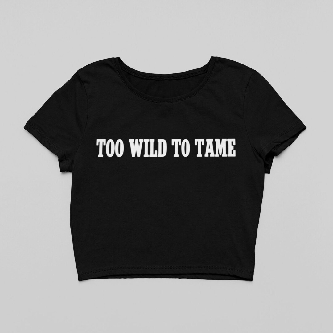 Too Wild to Tame, Gothic Alt Western Y'allternative Y2K Crop Top - Etsy