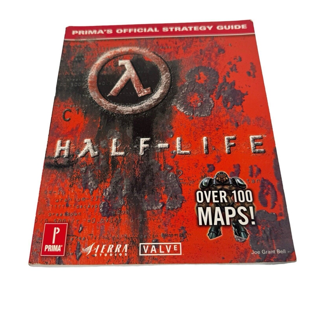 Half-life : Prima's Official Strategy Game Guide by Joe Grant Bell 1998 ...