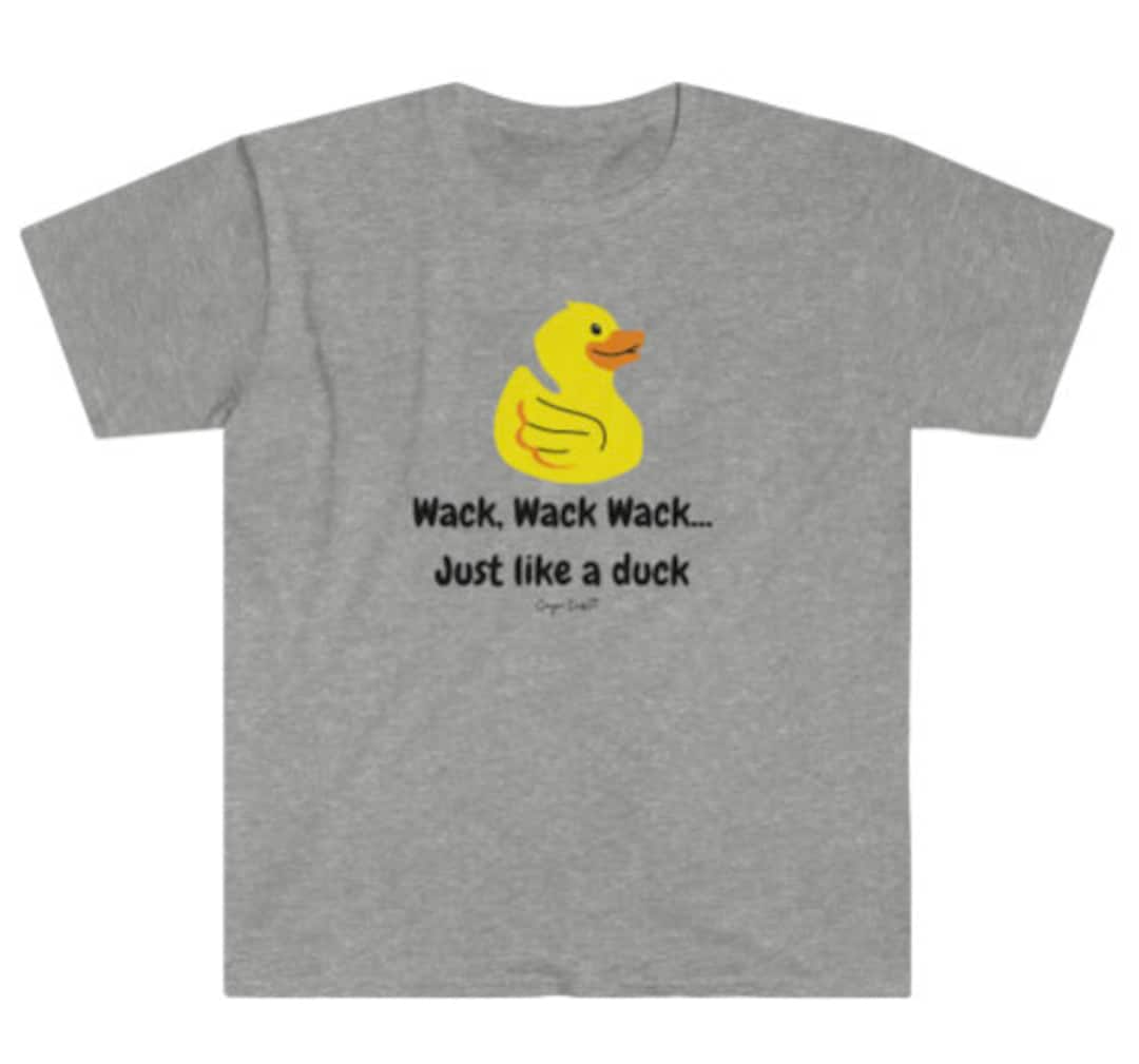 Wack Wack Wack ... Just Like a Duck - Etsy