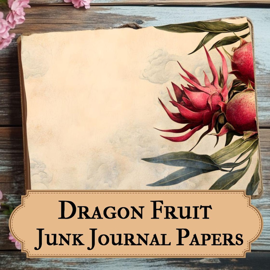 Dragon Fruit Junk Journal Pages | Vintage Fruit Printables (digital ...