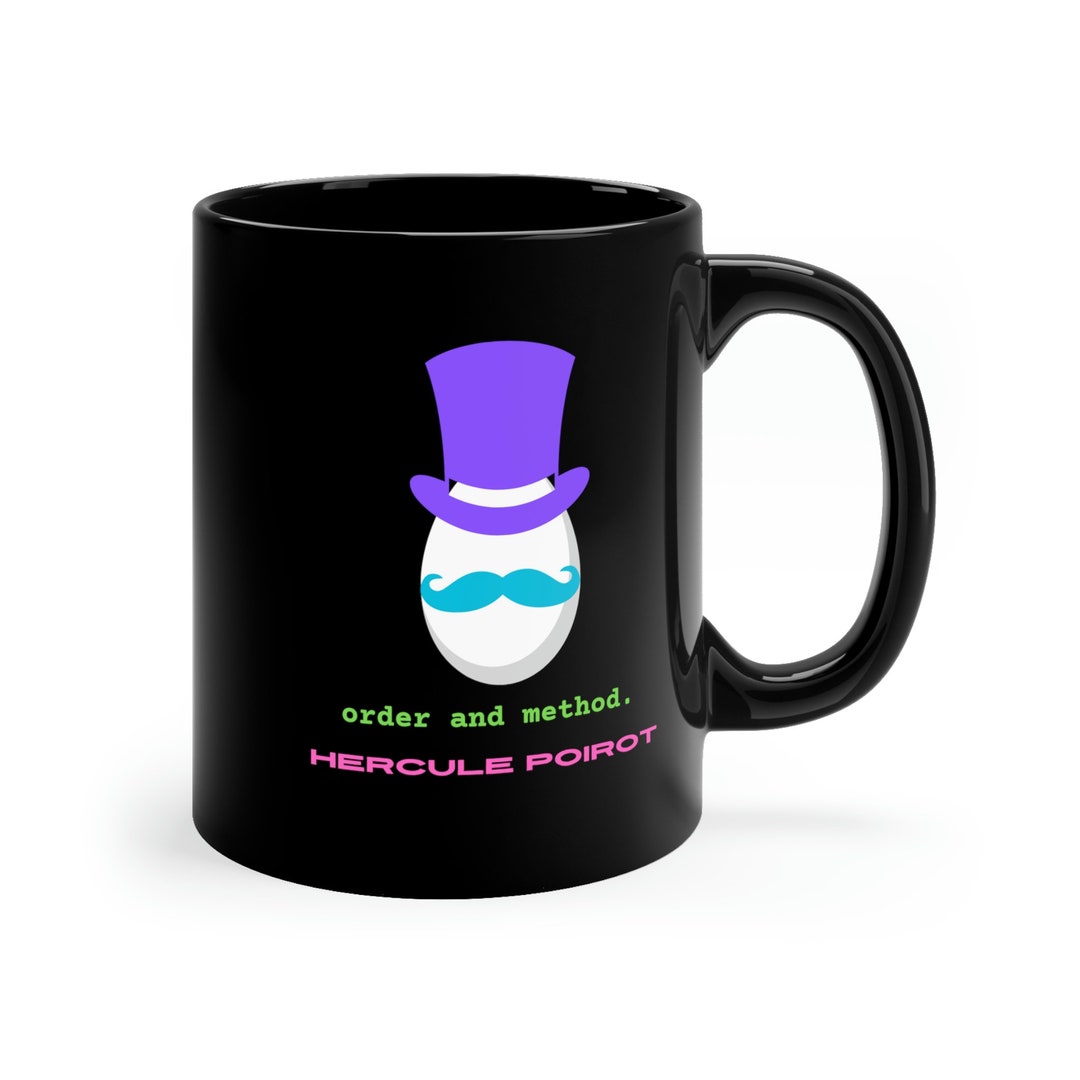 Hercule Poirot Order and Method 11oz Black Mug - Etsy