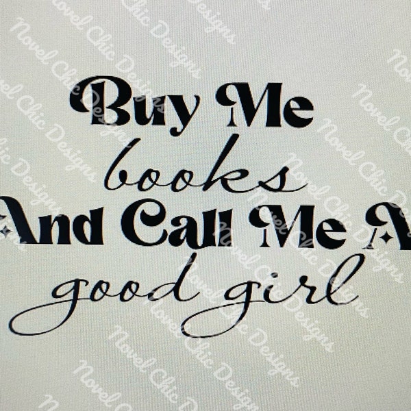 Buy Me Books and Call Me Good Girl Svg - Etsy