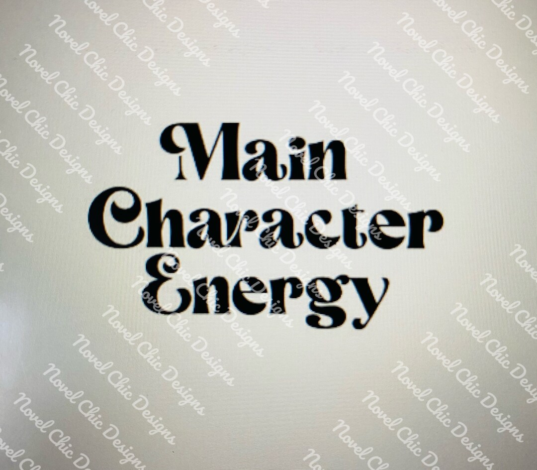 Main Character Energy SVG - Etsy
