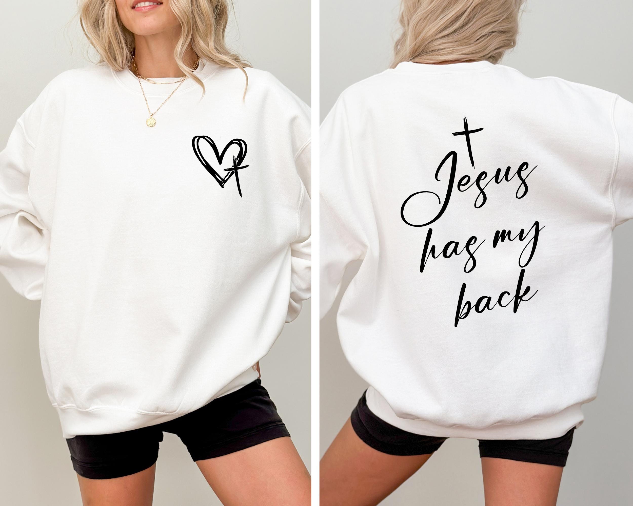 Jesus Has My Back Sweatshirt, Christian Hoodie, Religious Gifts, Faith ...