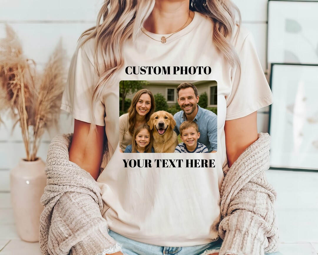 Personalized Photo Shirt With Your Text, Custom Picture Shirt, Perfect ...