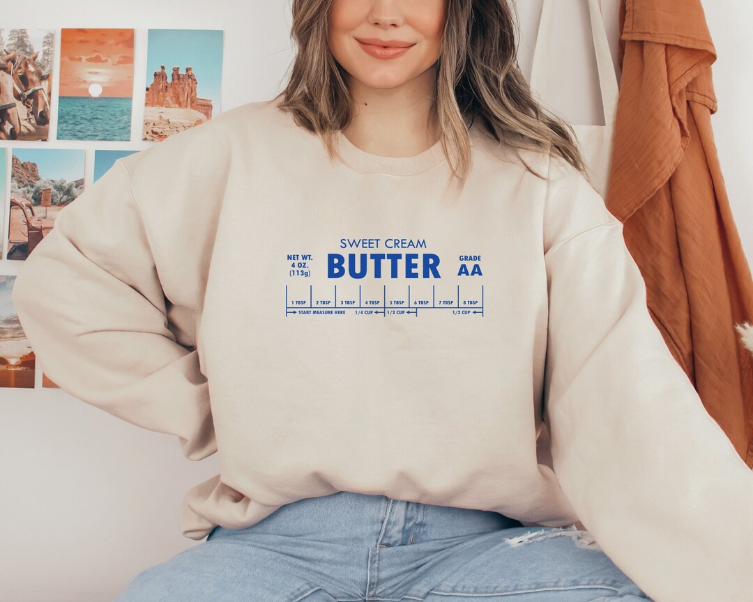 Butter Sweatshirt, Stick of Butter Hoodie, Crewneck Sweatshirt, Baking ...
